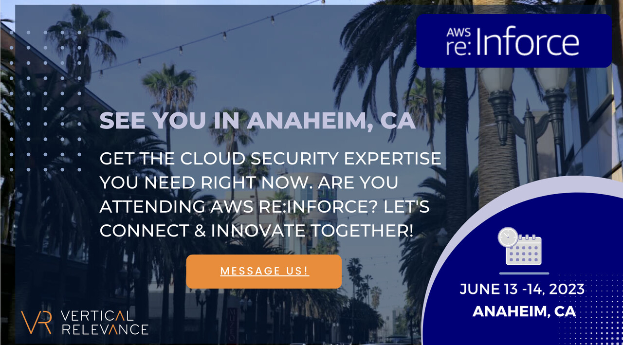 Vertical Relevance on LinkedIn: Vertical Relevance @ AWS re:Inforce 2023 Vertical Relevance on LinkedIn: Vertical Relevance @ AWS re:Inforce 2023