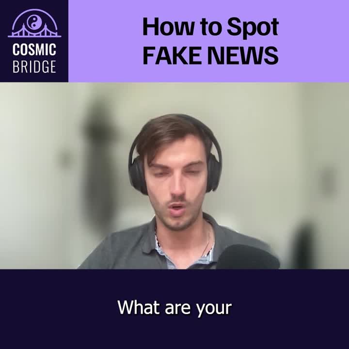 The COSMIC Bridge Podcast on LinkedIn: How to Spot Fake News The COSMIC Bridge Podcast on LinkedIn: How to Spot Fake News