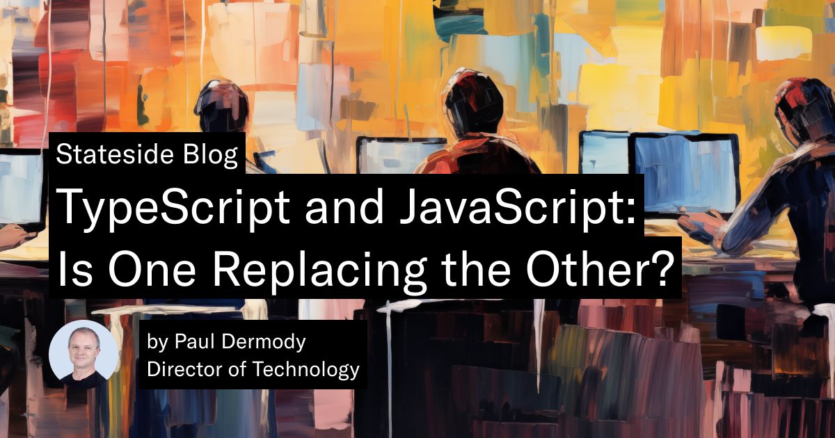 Is TypeScript taking over JavaScript? Learn more in our latest article ... Is TypeScript taking over JavaScript? Learn more in our latest article ...