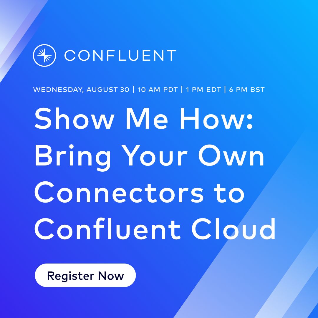 Confluent on LinkedIn: Show Me How: Bring Your Own Connectors to ... Confluent on LinkedIn: Show Me How: Bring Your Own Connectors to ...