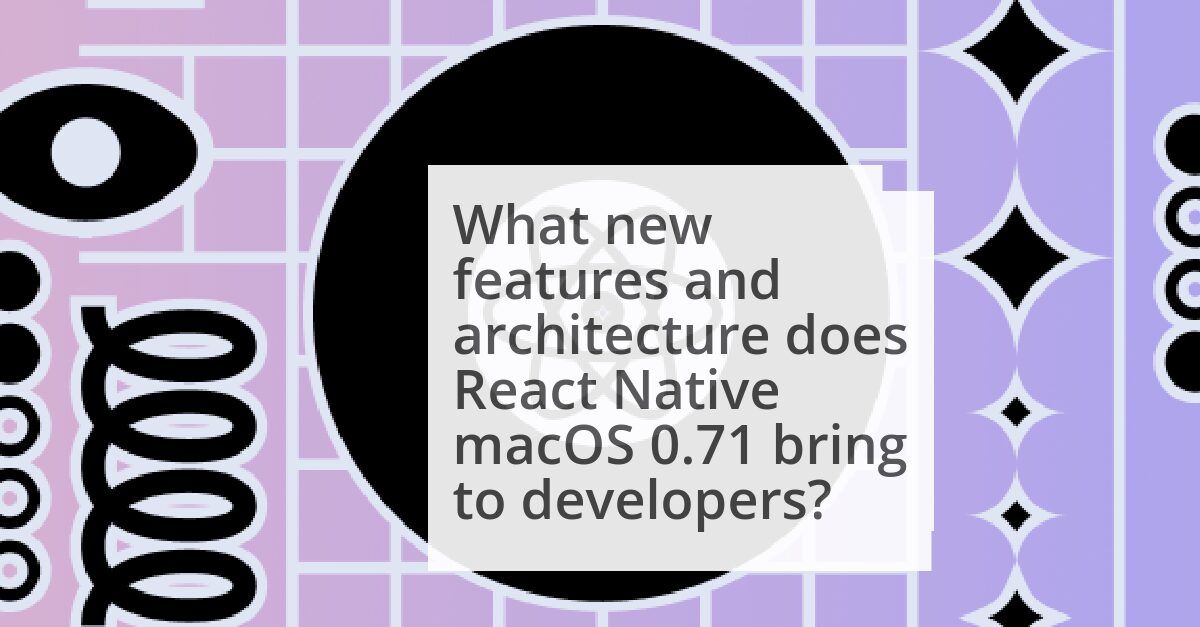 React Jobs on LinkedIn: Introducing React Native macOS 0.71 React Jobs on LinkedIn: Introducing React Native macOS 0.71