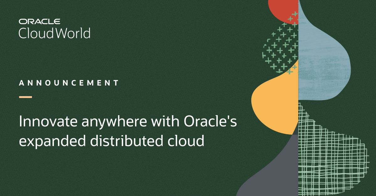 Oracle Cloud on LinkedIn: Oracle Expands Distributed Cloud Offerings to ... Oracle Cloud on LinkedIn: Oracle Expands Distributed Cloud Offerings to ...