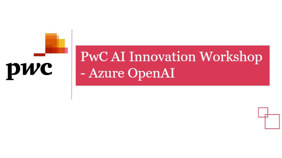 Pascal Tops on LinkedIn: PwC AI Innovation Workshop - Azure OpenAI Pascal Tops on LinkedIn: PwC AI Innovation Workshop - Azure OpenAI