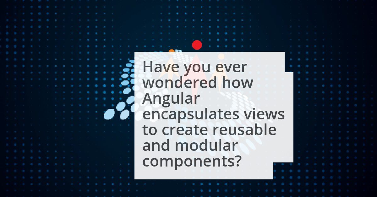 Angular Jobs on LinkedIn: View Encapsulation in Angular Angular Jobs on LinkedIn: View Encapsulation in Angular