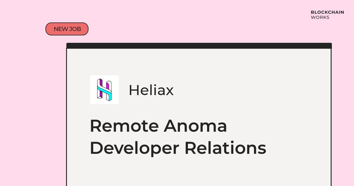 Blockchain Works on LinkedIn: Remote Anoma Developer Relations - Heliax Blockchain Works on LinkedIn: Remote Anoma Developer Relations - Heliax