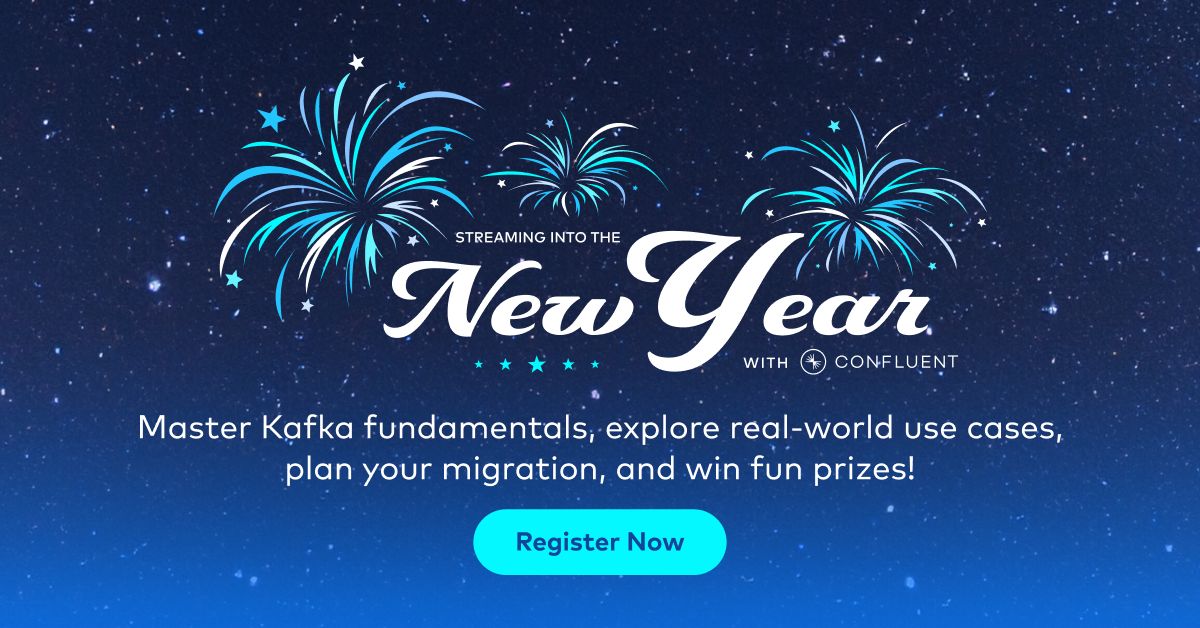 Confluent on LinkedIn: Streaming Into the New Year - Learn Apache Kafka ... Confluent on LinkedIn: Streaming Into the New Year - Learn Apache Kafka ...