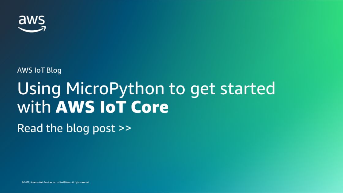 Danilo Poccia on LinkedIn: Using MicroPython to get started with AWS ... Danilo Poccia on LinkedIn: Using MicroPython to get started with AWS ...