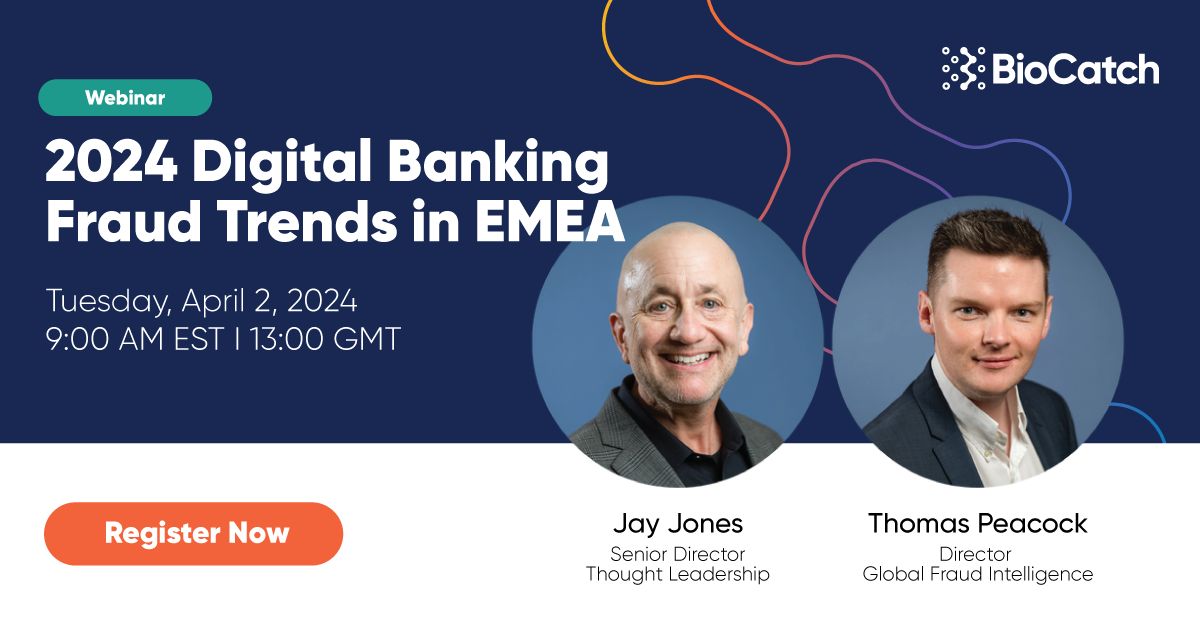 BioCatch webinar on 2024 Digital Banking Trends | Tom Barnes posted on ... BioCatch webinar on 2024 Digital Banking Trends | Tom Barnes posted on ...