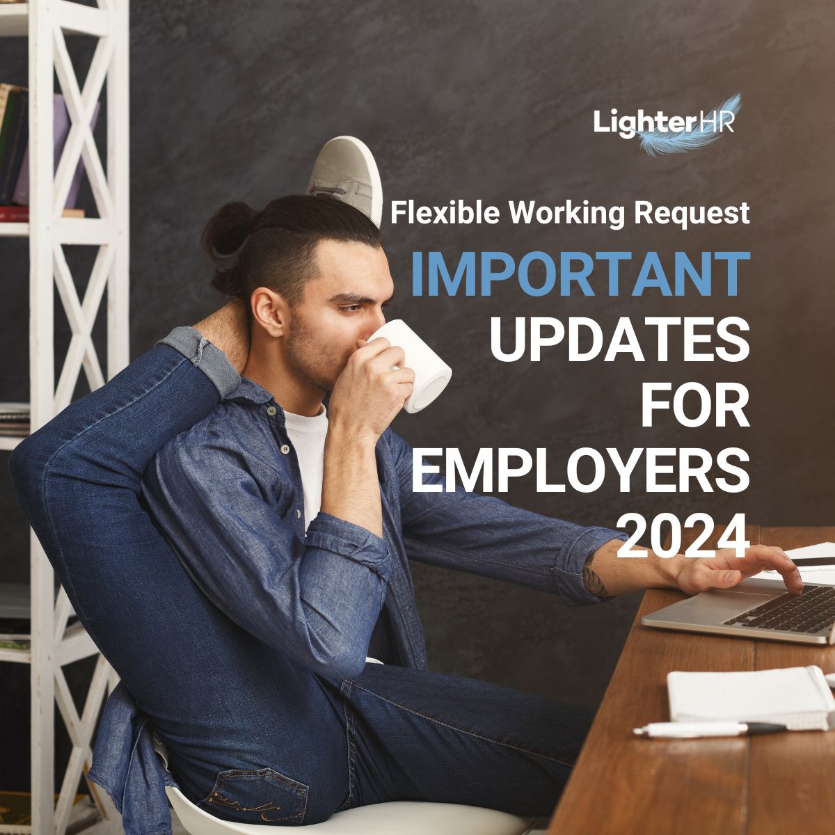 LighterHR on LinkedIn: Employment Law Updates 2024 LighterHR on LinkedIn: Employment Law Updates 2024