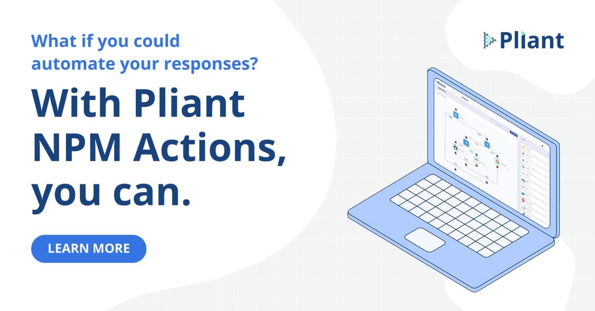 Pliant.io, an IBM Company on LinkedIn: Pliant NPM Actions Datasheet Pliant.io, an IBM Company on LinkedIn: Pliant NPM Actions Datasheet