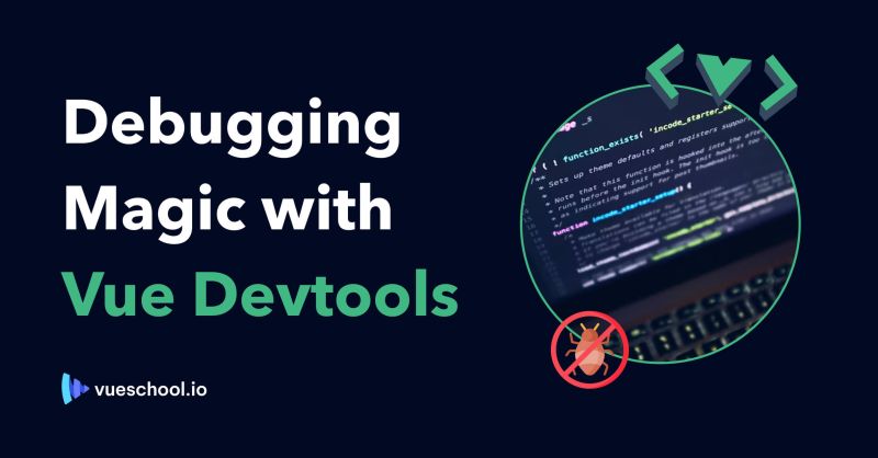 Vue.js Developers on LinkedIn: Debugging Magic with Vue Devtools - Vue ... Vue.js Developers on LinkedIn: Debugging Magic with Vue Devtools - Vue ...