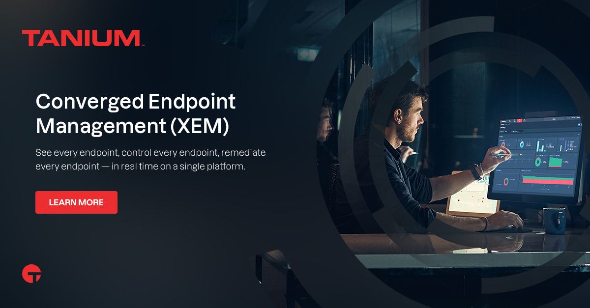 Stewart McGee on LinkedIn: Converged Endpoint Management | Tanium Stewart McGee on LinkedIn: Converged Endpoint Management | Tanium