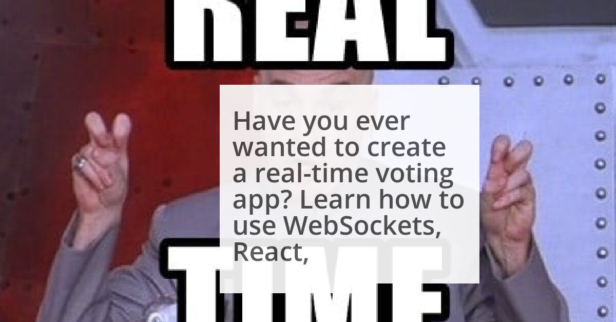 React Jobs on LinkedIn: Build a real-time voting app with WebSockets ... React Jobs on LinkedIn: Build a real-time voting app with WebSockets ...