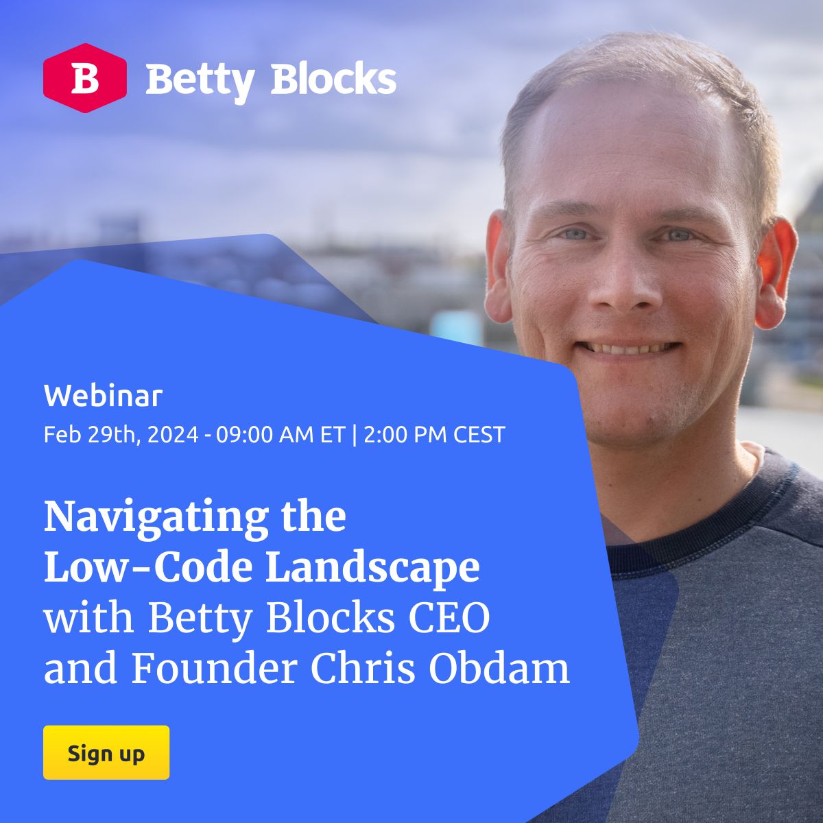 Chris Obdam on LinkedIn: Betty Blocks Webinar | Navigating the Low-Code ... Chris Obdam on LinkedIn: Betty Blocks Webinar | Navigating the Low-Code ...