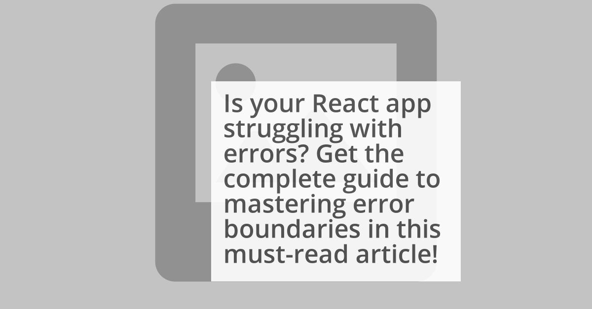 React Jobs on LinkedIn: Mastering React Error Boundaries: A Complete ... React Jobs on LinkedIn: Mastering React Error Boundaries: A Complete ...