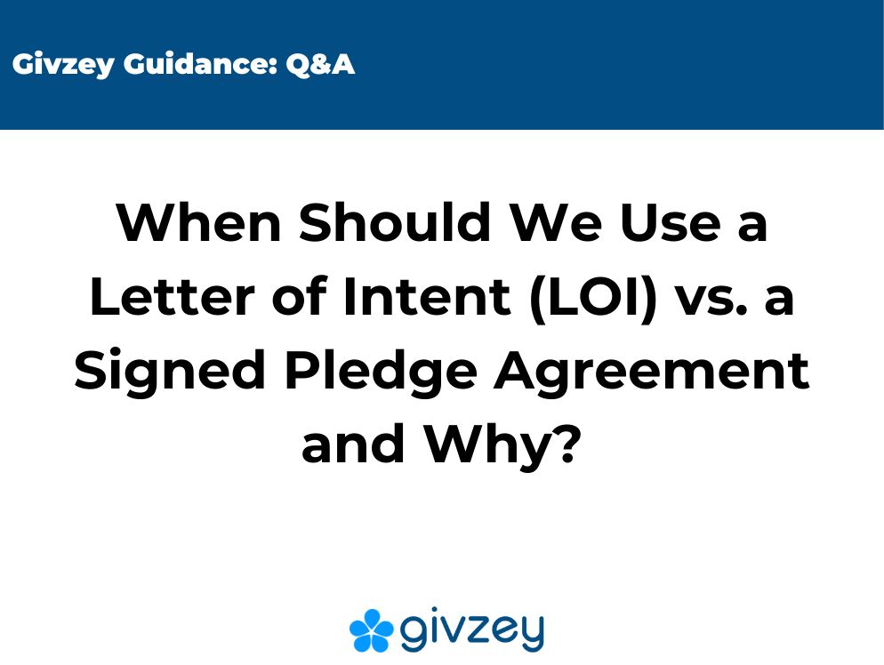 Givzey on LinkedIn: Givzey Guidance: When Should We Use a Letter of ... Givzey on LinkedIn: Givzey Guidance: When Should We Use a Letter of ...