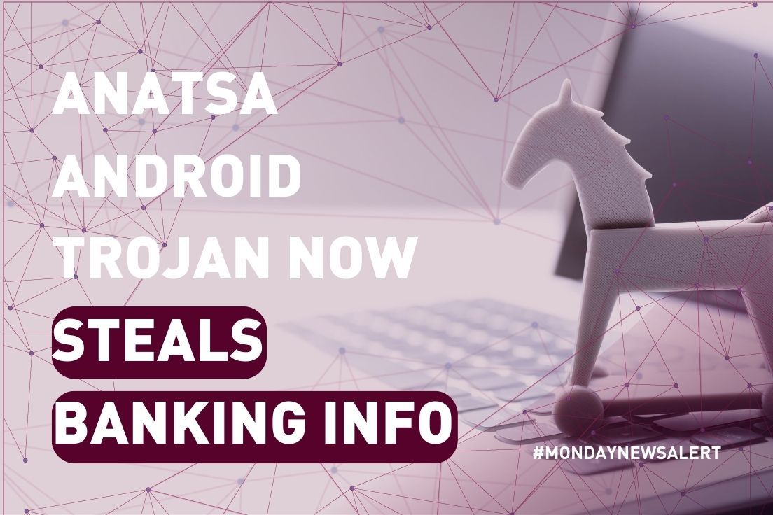 STAAR TECH on LinkedIn: Anatsa Android Trojan Now Steals Banking Info ... STAAR TECH on LinkedIn: Anatsa Android Trojan Now Steals Banking Info ...