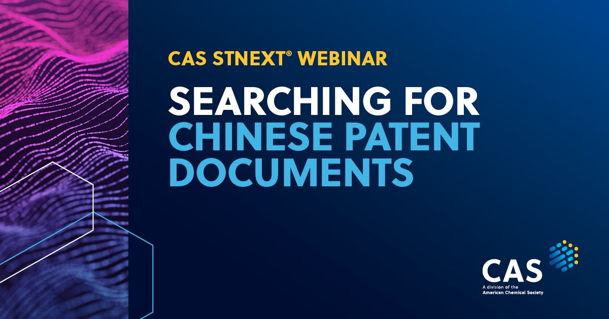 CAS on LinkedIn: CAS STNext® Webinar: Searching for Chinese patent ... CAS on LinkedIn: CAS STNext® Webinar: Searching for Chinese patent ...