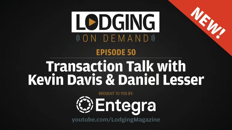 LODGING Magazine on LinkedIn: OnDemand Episode 50 - Transaction Talk LODGING Magazine on LinkedIn: OnDemand Episode 50 - Transaction Talk