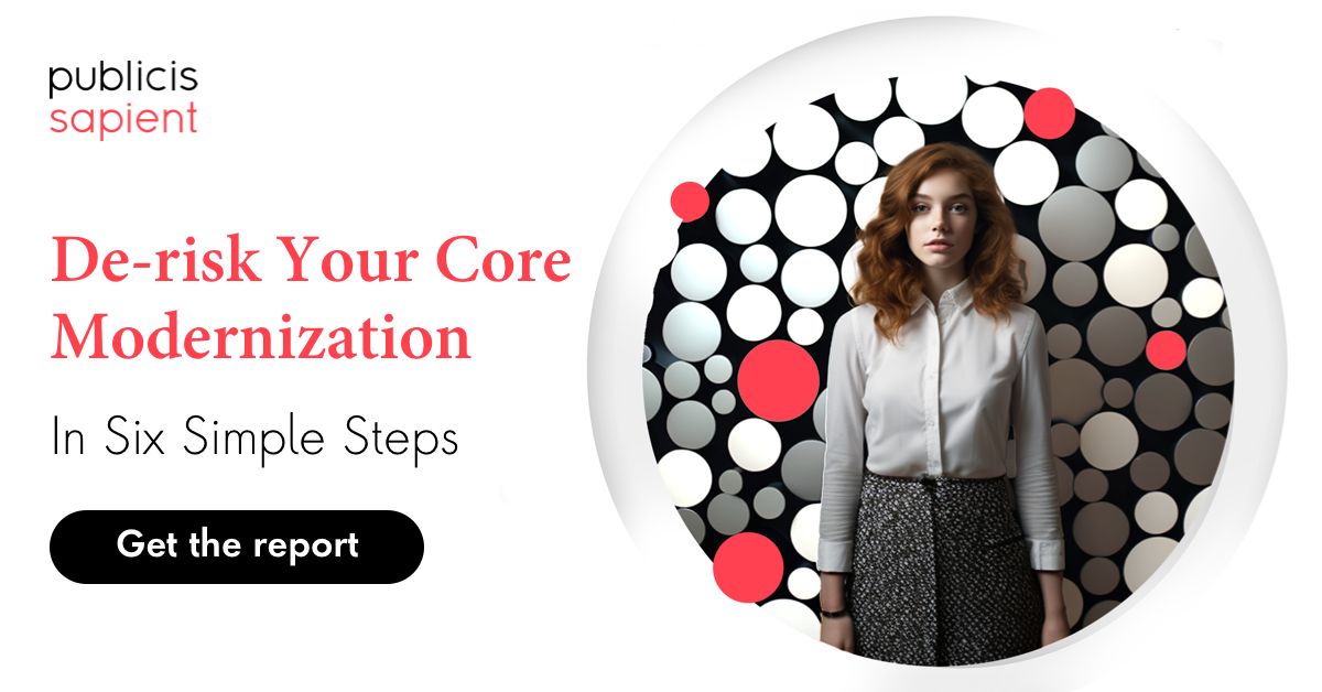 How to manage core modernization risks | Abhishek Bhattacharya posted ... How to manage core modernization risks | Abhishek Bhattacharya posted ...