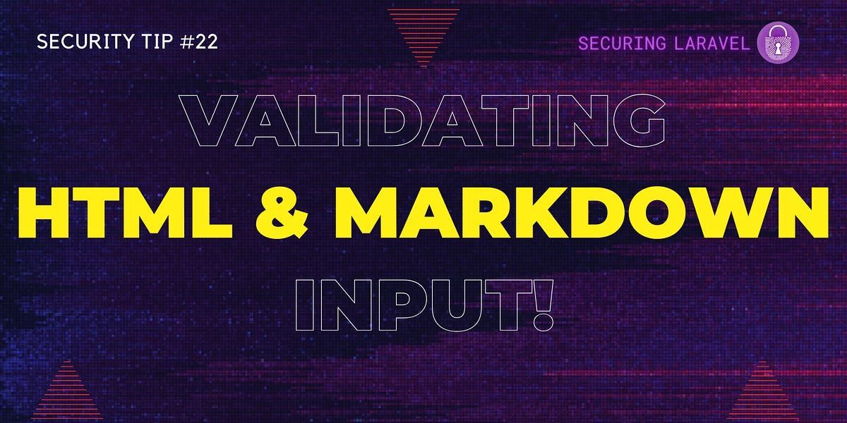 Laravel News on LinkedIn: Security Tip: Validating HTML & Markdown Input! Laravel News on LinkedIn: Security Tip: Validating HTML & Markdown Input!