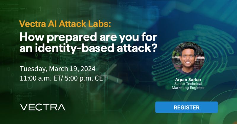 Vectra AI on LinkedIn: Vectra AI Attack Labs: Are you Prepared for an ... Vectra AI on LinkedIn: Vectra AI Attack Labs: Are you Prepared for an ...
