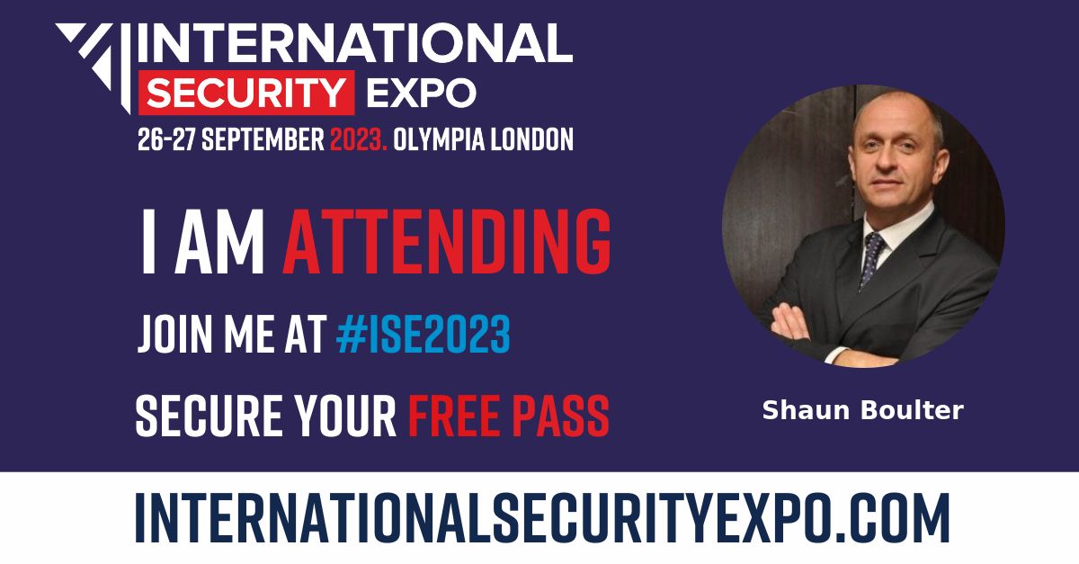 Shaun Boulter on LinkedIn: International Security Expo 2023 Shaun Boulter on LinkedIn: International Security Expo 2023