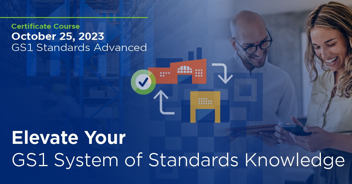 GS1 US on LinkedIn: GS1 Standards Advanced Certificate Course GS1 US on LinkedIn: GS1 Standards Advanced Certificate Course