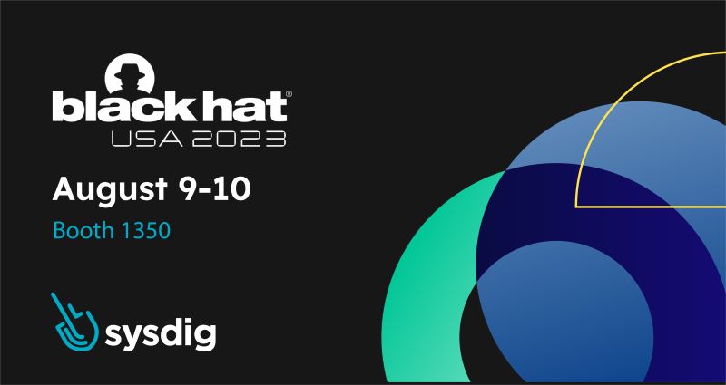 Philippe Darley on LinkedIn: Sysdig at Black Hat USA 2023 Philippe Darley on LinkedIn: Sysdig at Black Hat USA 2023