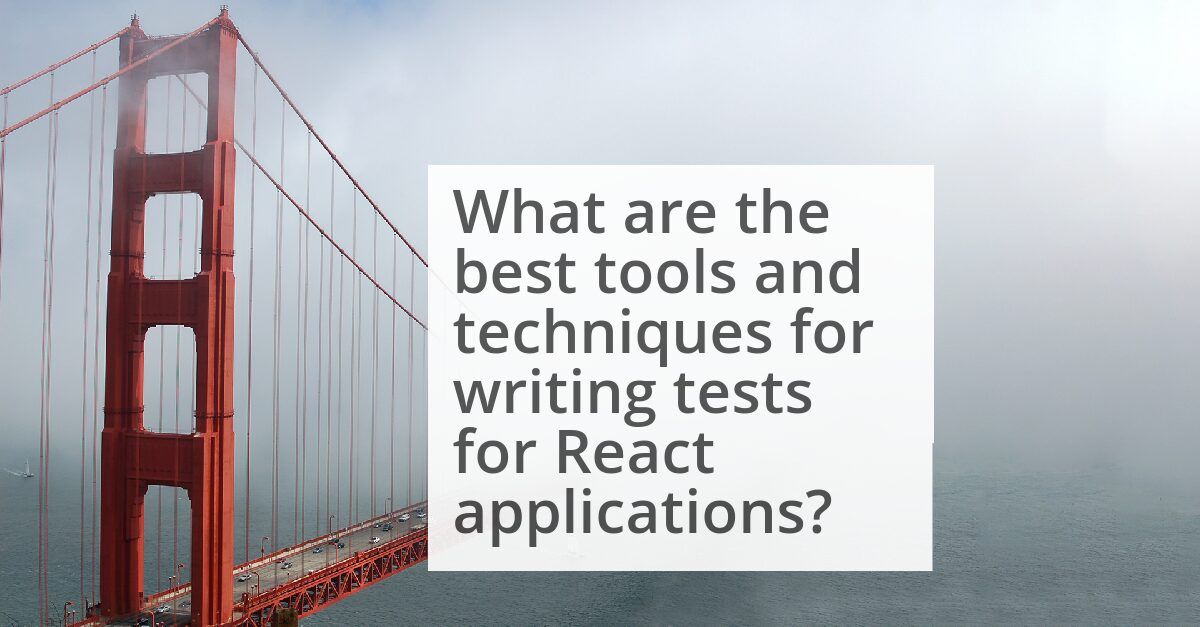 React Jobs on LinkedIn: Best Practices for Testing React Apps React Jobs on LinkedIn: Best Practices for Testing React Apps