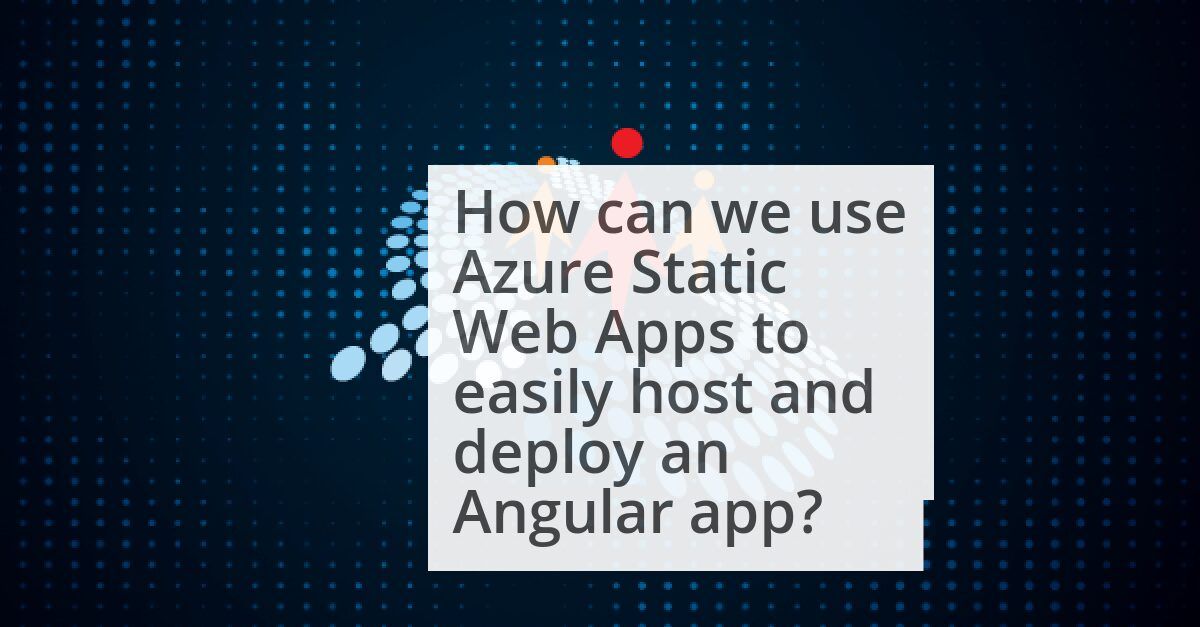 Angular Jobs on LinkedIn: Create and Publish a Static Angular App using ... Angular Jobs on LinkedIn: Create and Publish a Static Angular App using ...