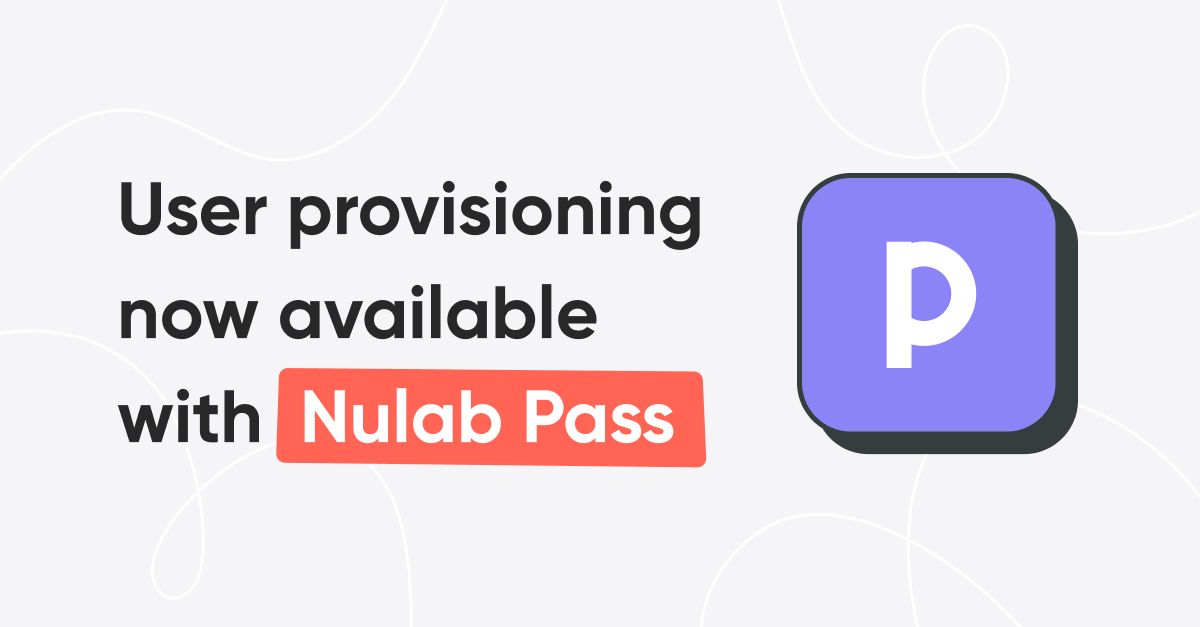 Nulab on LinkedIn: 📢 User provisioning is now available for Nulab Pass ... Nulab on LinkedIn: 📢 User provisioning is now available for Nulab Pass ...