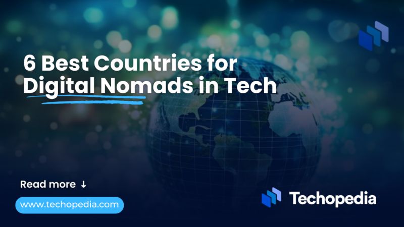 Techopedia on LinkedIn: 6 Best Countries for Digital Nomads in Tech Techopedia on LinkedIn: 6 Best Countries for Digital Nomads in Tech
