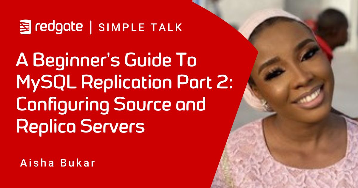 Aisha Bukar on LinkedIn: A Beginners Guide To MySQL Replication Part 2 ... Aisha Bukar on LinkedIn: A Beginners Guide To MySQL Replication Part 2 ...