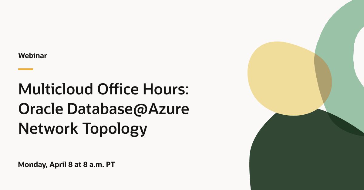Oracle Cloud on LinkedIn: OCI – Multicloud Office Hours: Oracle ... Oracle Cloud on LinkedIn: OCI – Multicloud Office Hours: Oracle ...