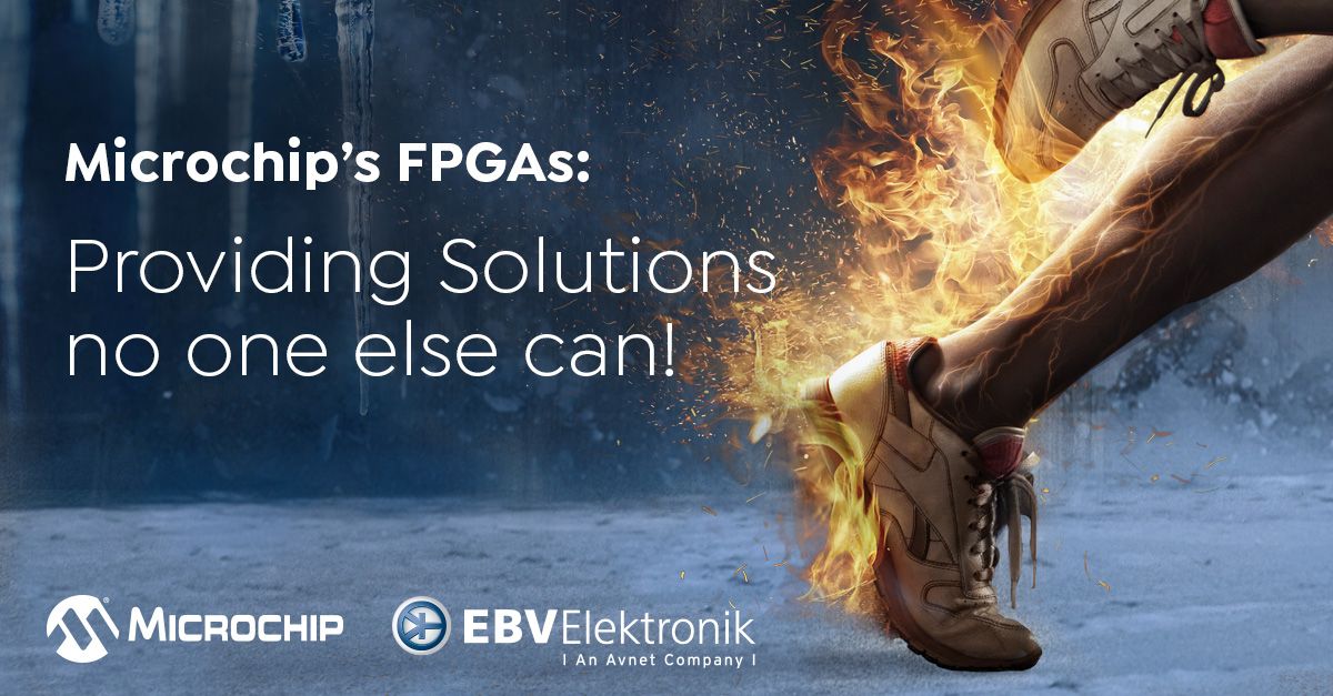 EBV Elektronik on LinkedIn: Microchip’s FPGAs – Providing solutions no ... EBV Elektronik on LinkedIn: Microchip’s FPGAs – Providing solutions no ...