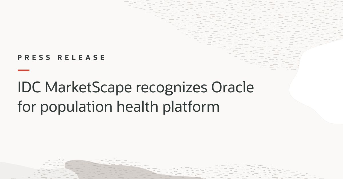 Oracle Health on LinkedIn: Oracle Named a Leader in the IDC MarketScape ... Oracle Health on LinkedIn: Oracle Named a Leader in the IDC MarketScape ...