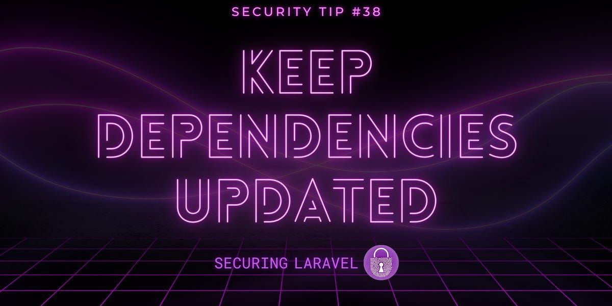 Laravel News on LinkedIn: Security Tip: Keep Dependencies Updated Laravel News on LinkedIn: Security Tip: Keep Dependencies Updated