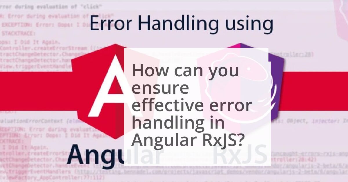 Angular Jobs on LinkedIn: Error Handling using Angular RxJS Angular Jobs on LinkedIn: Error Handling using Angular RxJS