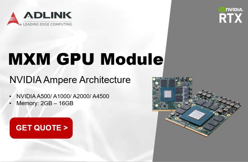 ADLINK Technology on LinkedIn: Embedded GPU Solutions | Embedded MXM ... ADLINK Technology on LinkedIn: Embedded GPU Solutions | Embedded MXM ...