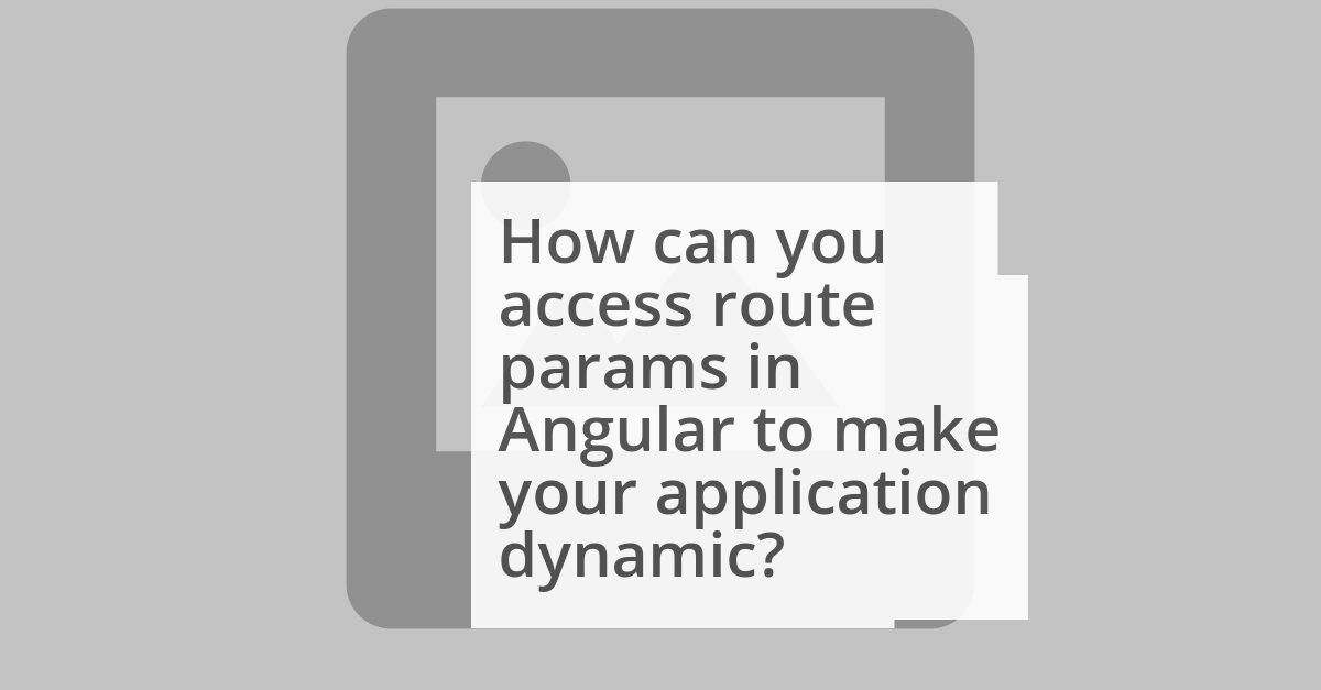 Angular Jobs on LinkedIn: Accessing route params in Angular Angular Jobs on LinkedIn: Accessing route params in Angular