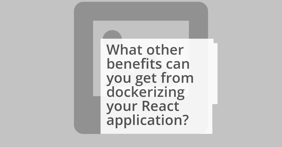 React Jobs on LinkedIn: Dockerizing your React Application React Jobs on LinkedIn: Dockerizing your React Application