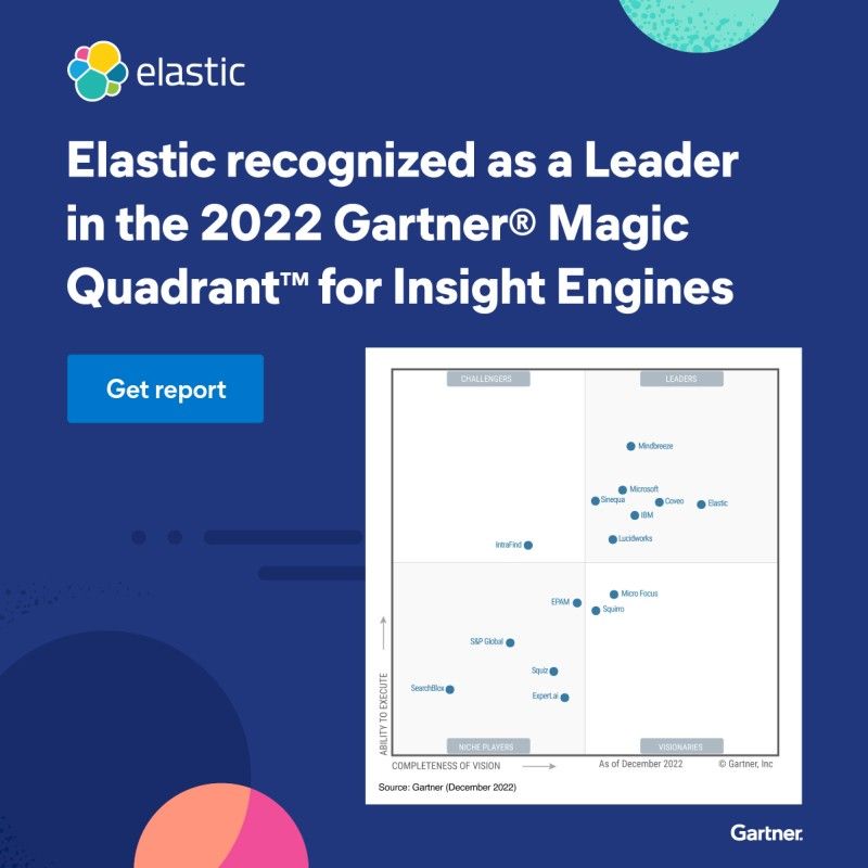 Elastic on LinkedIn: 2022 Gartner Magic Quadrant for Insight Engines Elastic on LinkedIn: 2022 Gartner Magic Quadrant for Insight Engines