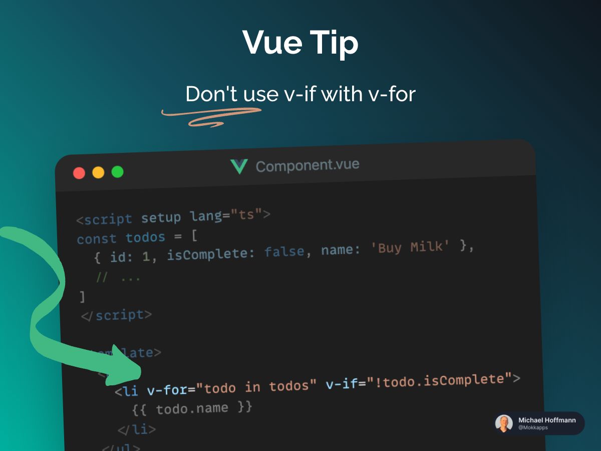 Michael Hoffmann on LinkedIn: 💡 Vue Tip: Don't use v-if with v-for It ... Michael Hoffmann on LinkedIn: 💡 Vue Tip: Don't use v-if with v-for It ...