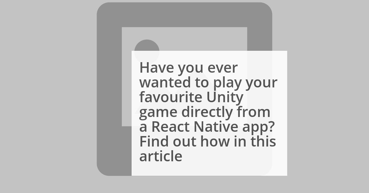 React Jobs on LinkedIn: PART I: Integrating Unity Games to React Native ... React Jobs on LinkedIn: PART I: Integrating Unity Games to React Native ...
