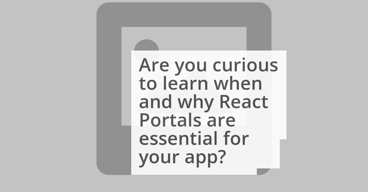 React Jobs on LinkedIn: When to Use React Portals: Understanding Use Cases React Jobs on LinkedIn: When to Use React Portals: Understanding Use Cases