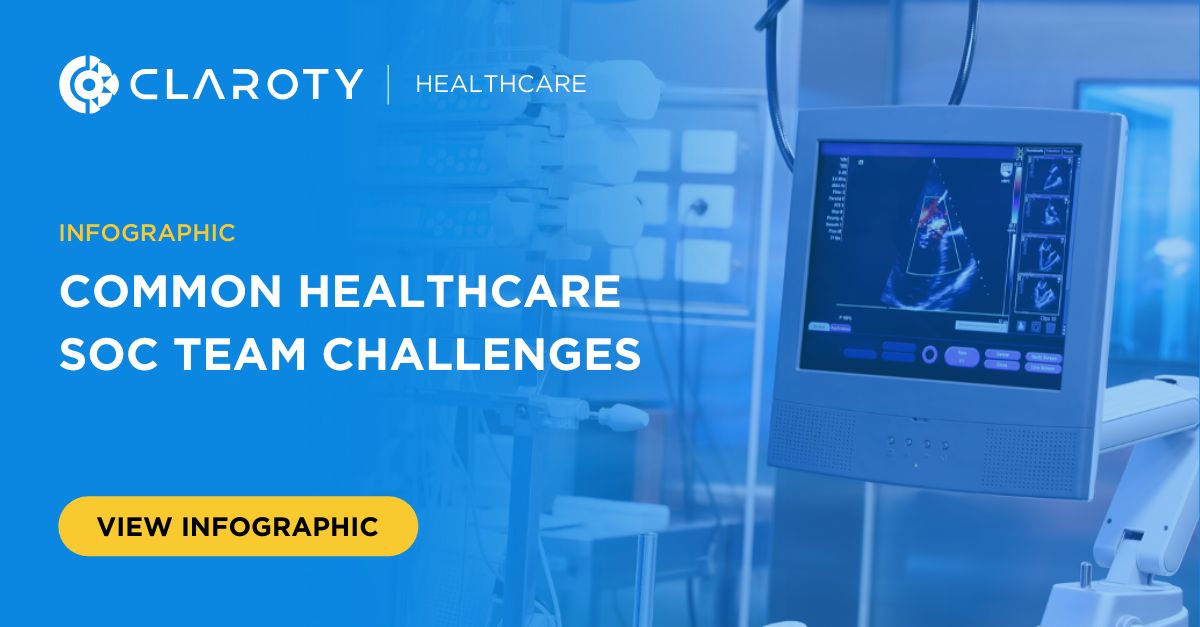 Medigate by Claroty on LinkedIn: Common Healthcare SOC Team Challenges Medigate by Claroty on LinkedIn: Common Healthcare SOC Team Challenges
