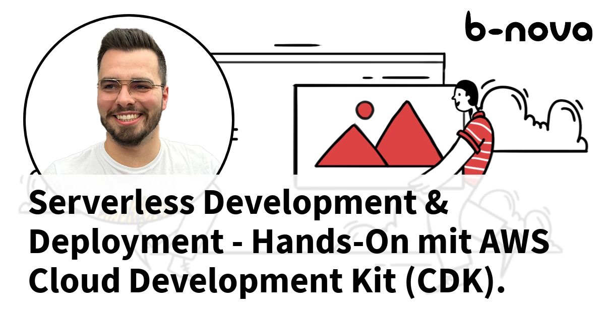 b-nova Schweiz GmbH auf LinkedIn: Serverless Development und Deployment ... b-nova Schweiz GmbH auf LinkedIn: Serverless Development und Deployment ...