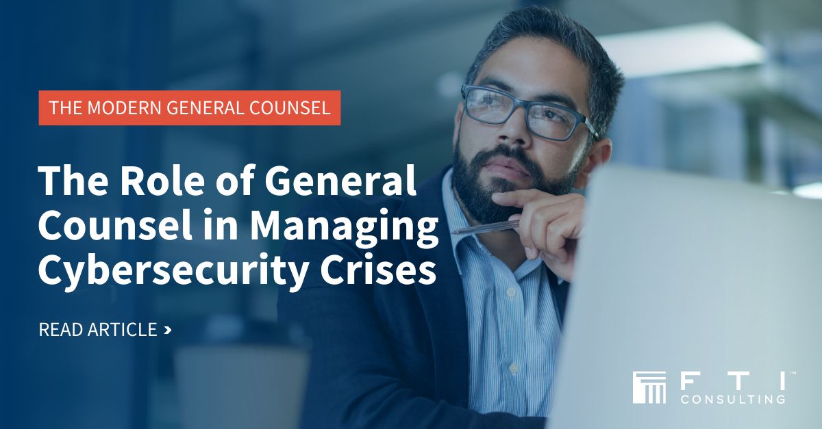 FTI Consulting Cybersecurity on LinkedIn: Role of General Counsel ... FTI Consulting Cybersecurity on LinkedIn: Role of General Counsel ...