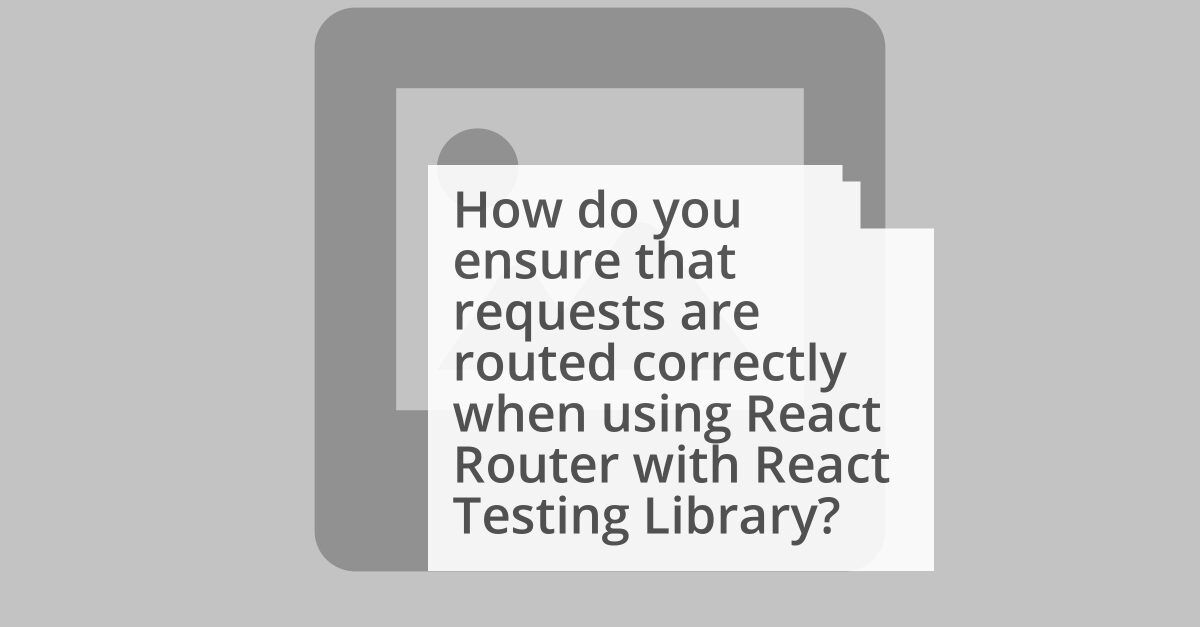 React Jobs on LinkedIn: Testing React Router with React Testing Library React Jobs on LinkedIn: Testing React Router with React Testing Library
